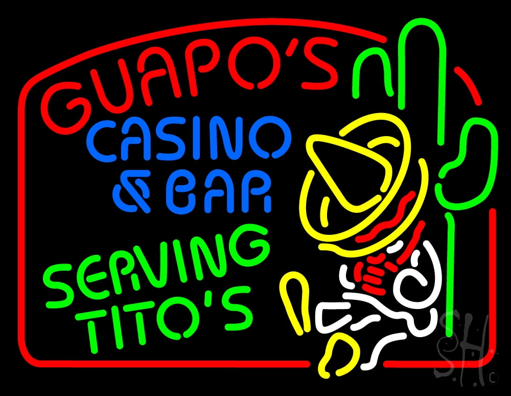 Guapos Casino And Bar Serving Titos LED Neon Sign 24 x 31 - inches ...