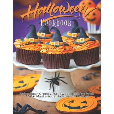 Halloween Cookbook: Cookbook Delicious Halloween Recipes Organizer To ...