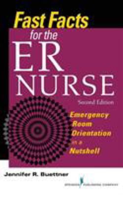 Pre-Owned Fast Facts for the Er Nurse: Emergency Room Orientation in a ...