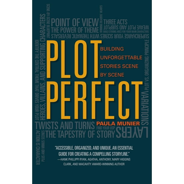 Plot Perfect : How to Build Unforgettable Stories Scene by Scene (Paperback) - Walmart.com