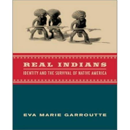 Real Indians: Identity and the Survival of Native America | Walmart Canada