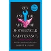 Zen and the Art of Motorcycle Maintenance: An Inquiry Into Values ...