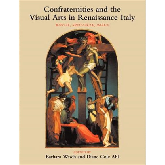 Pre-Owned Confraternities and the Visual Arts in Renaissance Italy ...