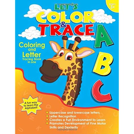Let's Color and Trace: Alphabet letter tracing coloring book for kids ...