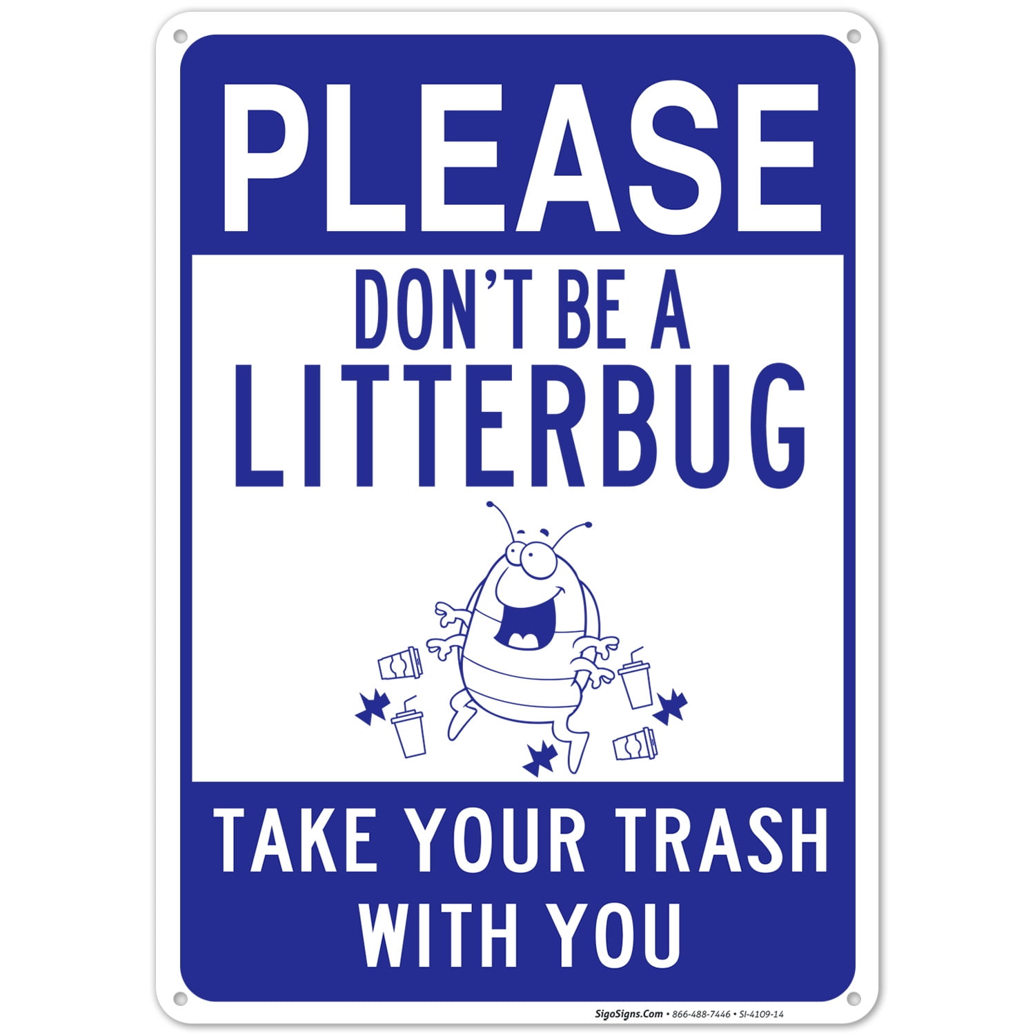 Please Don't Be A Litterbug Sign, - Walmart.com