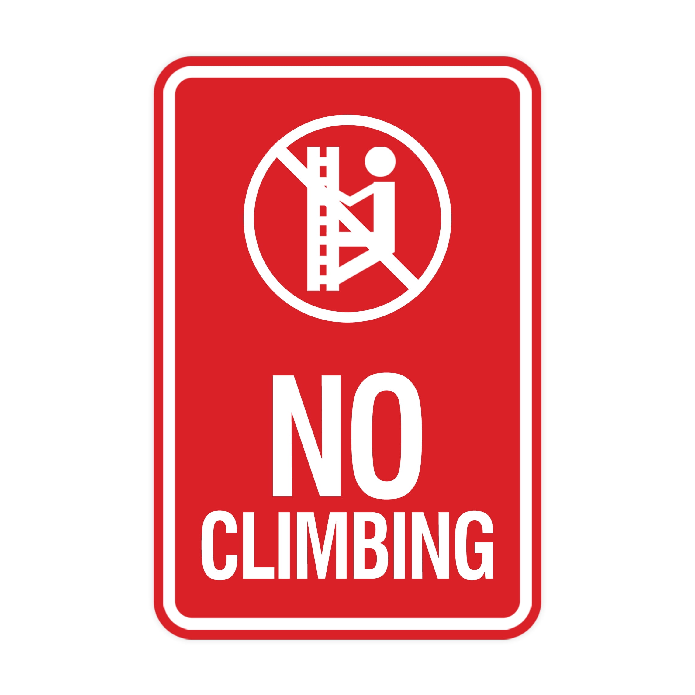 Signs ByLITA Portrait Round No Climbing Sign (Red) - Large - Walmart.com
