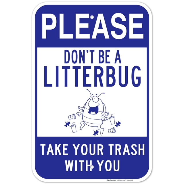 Please Don't Be A Litterbug Sign, - Walmart.com