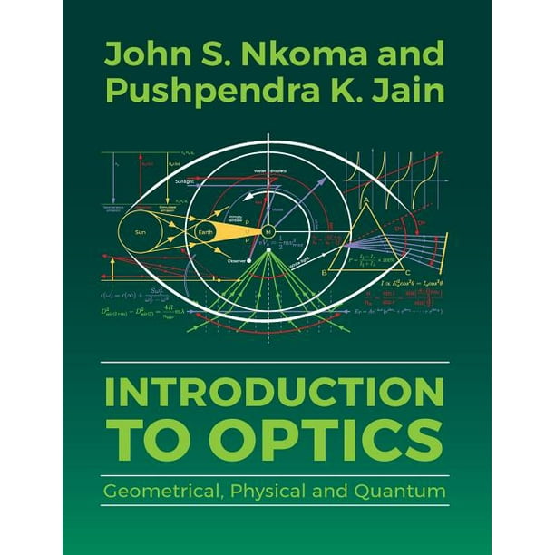 Introduction to Optics : Geometrical, Physical and Quantum (Paperback ...