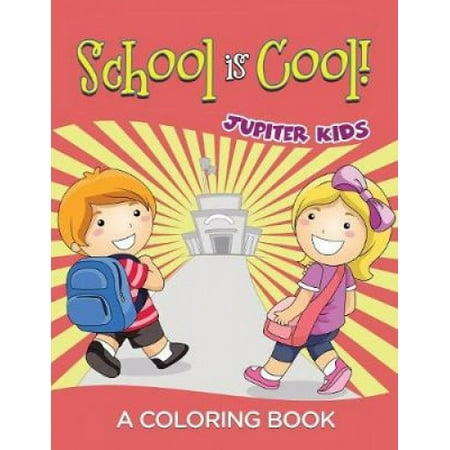 School is Cool! (A Coloring Book) | Walmart Canada