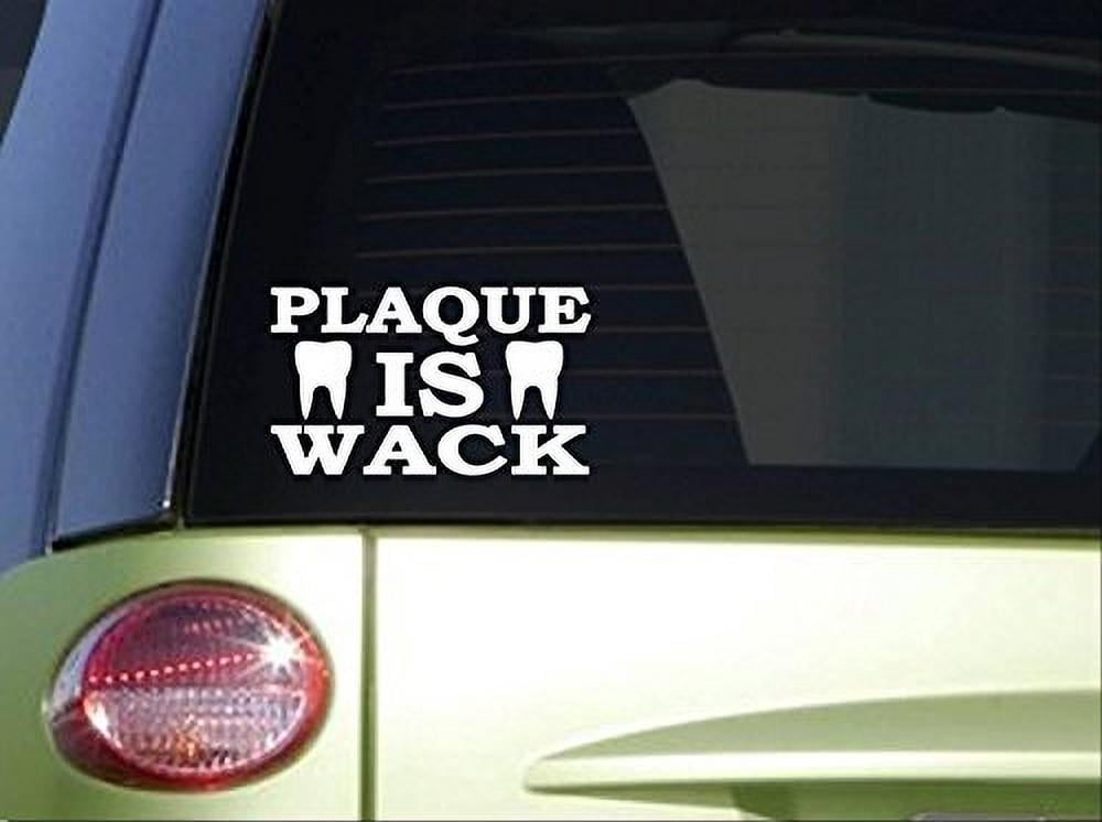 Plaque Is Wack *I669* 6 inch Sticker decal - Walmart.com