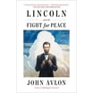With Malice Toward None: A Biography of Abraham Lincoln, (Paperback ...