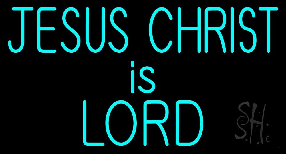 Turquoise Jesus Christ Is Lord LED Neon Sign 13" Tall x 24" Wide ...