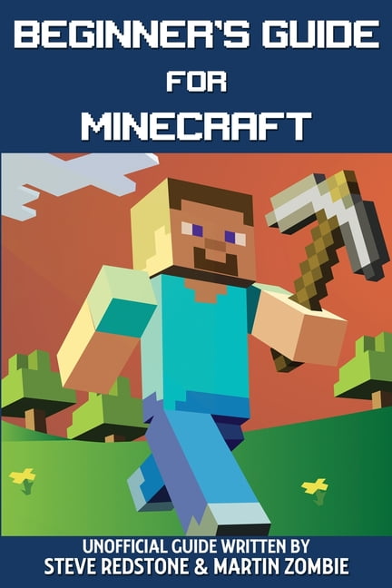 Beginner's Guide for Minecraft : Unofficial guide to building ...
