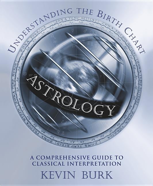 Astrology: Understanding the Birth Chart : A Comprehensive Guide to ...