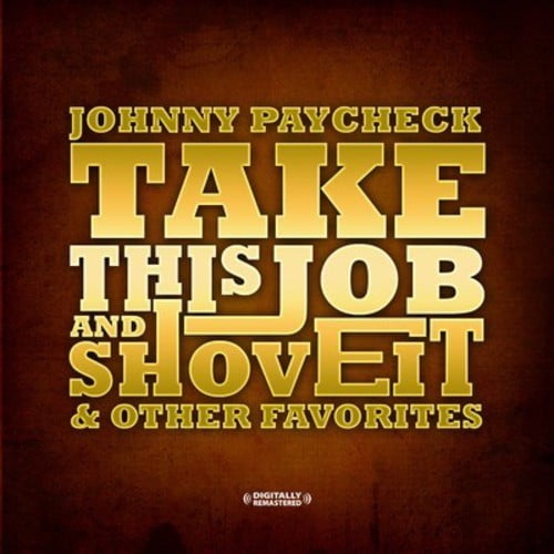 Take This Job And Shove It And Other Favorites Cd