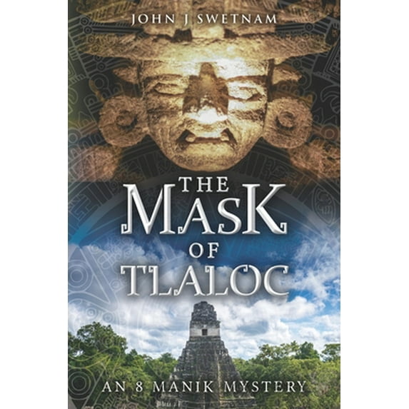 Pre-Owned The Mask of Tlaloc (Paperback) 1088986137 9781088986134 ...