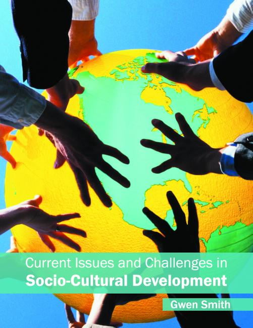 Current Issues and Challenges in Socio-Cultural Development (Hardcover ...