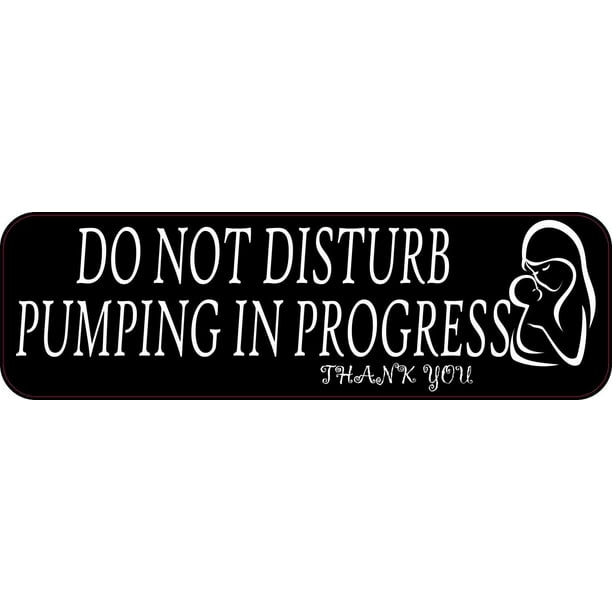 10in x 3in Pumping In Progress Sticker Vinyl Mother Sign Decal Door ...