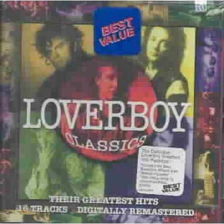 Loverboy Loverboy Classics: Their Greatest Hits CD | Walmart Canada