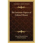 Edward Mandell House; Charles Seymour