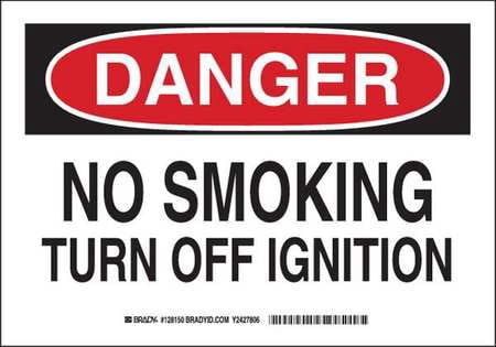 BRADY Danger No Smoking Sign,Turn Off Ignition 128150 - Walmart.com