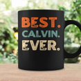 Best Calvin Ever Personalized Name Quirky Nickname Friends Coffee Mugs ...