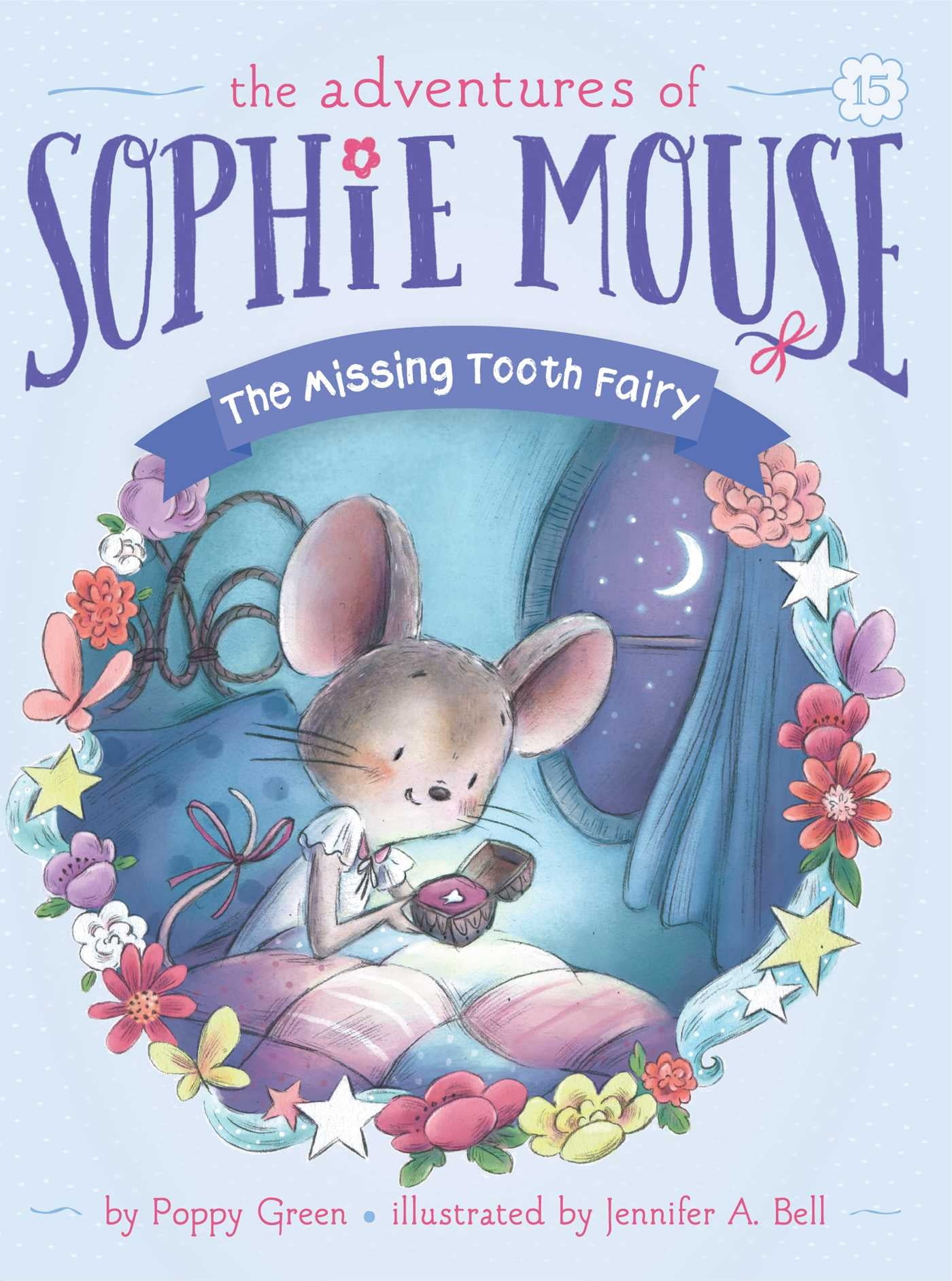 Adventures of Sophie Mouse: The Missing Tooth Fairy, Volume 15 (Series ...