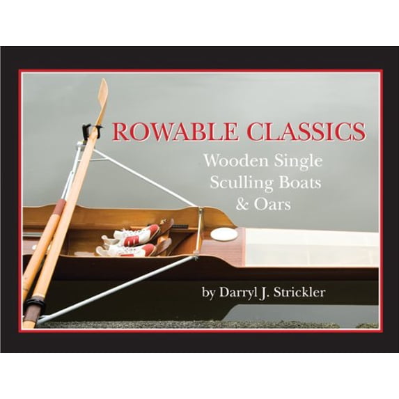 Pre-Owned Rowable Classics: Wooden Single Sculling Boats and Oars ...