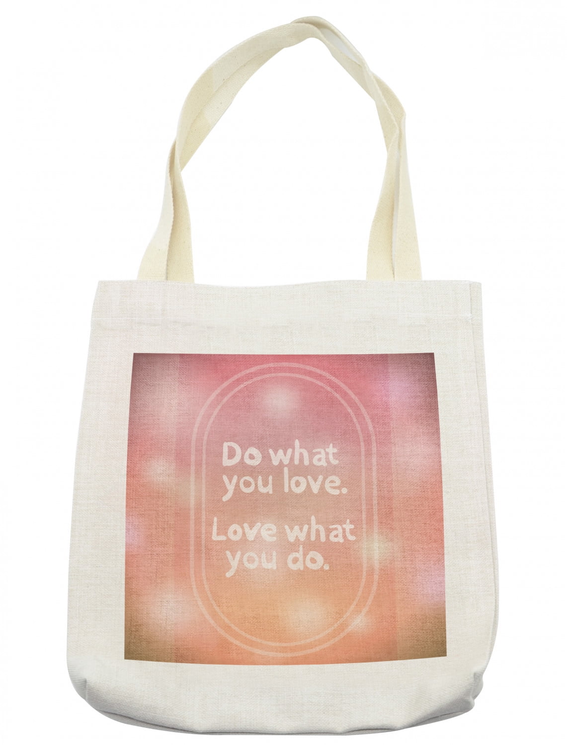 Love What You Do Tote Bag, Pastel Colored Bokeh Effect Background with ...