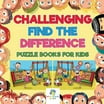 Spot the Differences for Kids: Find the Differences Book for Kids, A ...