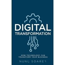 Managing Risks in Digital Transformation: Navigate the modern landscape of digital threats with ...