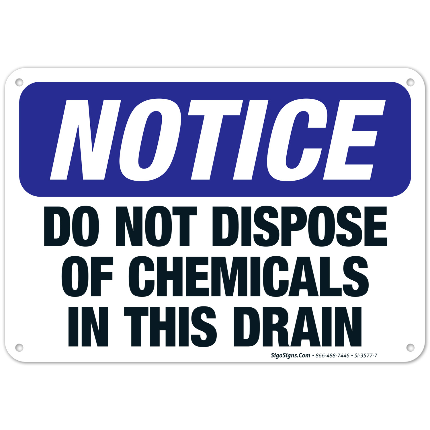 Do Not Dispose Of Chemicals In This Drain Sign, OSHA Notice Sign, 10x7 ...