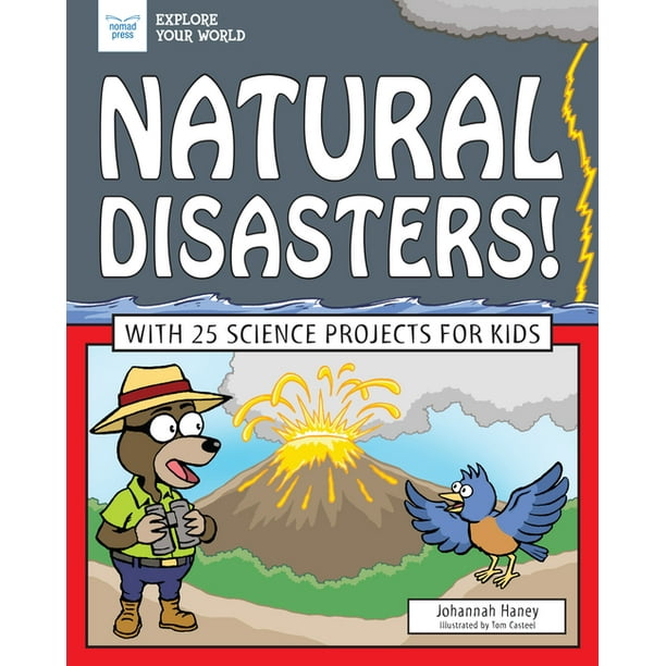 Explore Your World: Natural Disasters! : With 25 Science Projects for ...