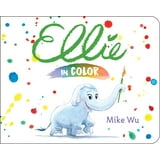 Ellie in Color (Board Book) - Walmart.com