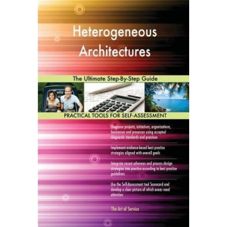 Heterogeneous Architectures: The Ultimate Step-By-Step Guide | Walmart ...