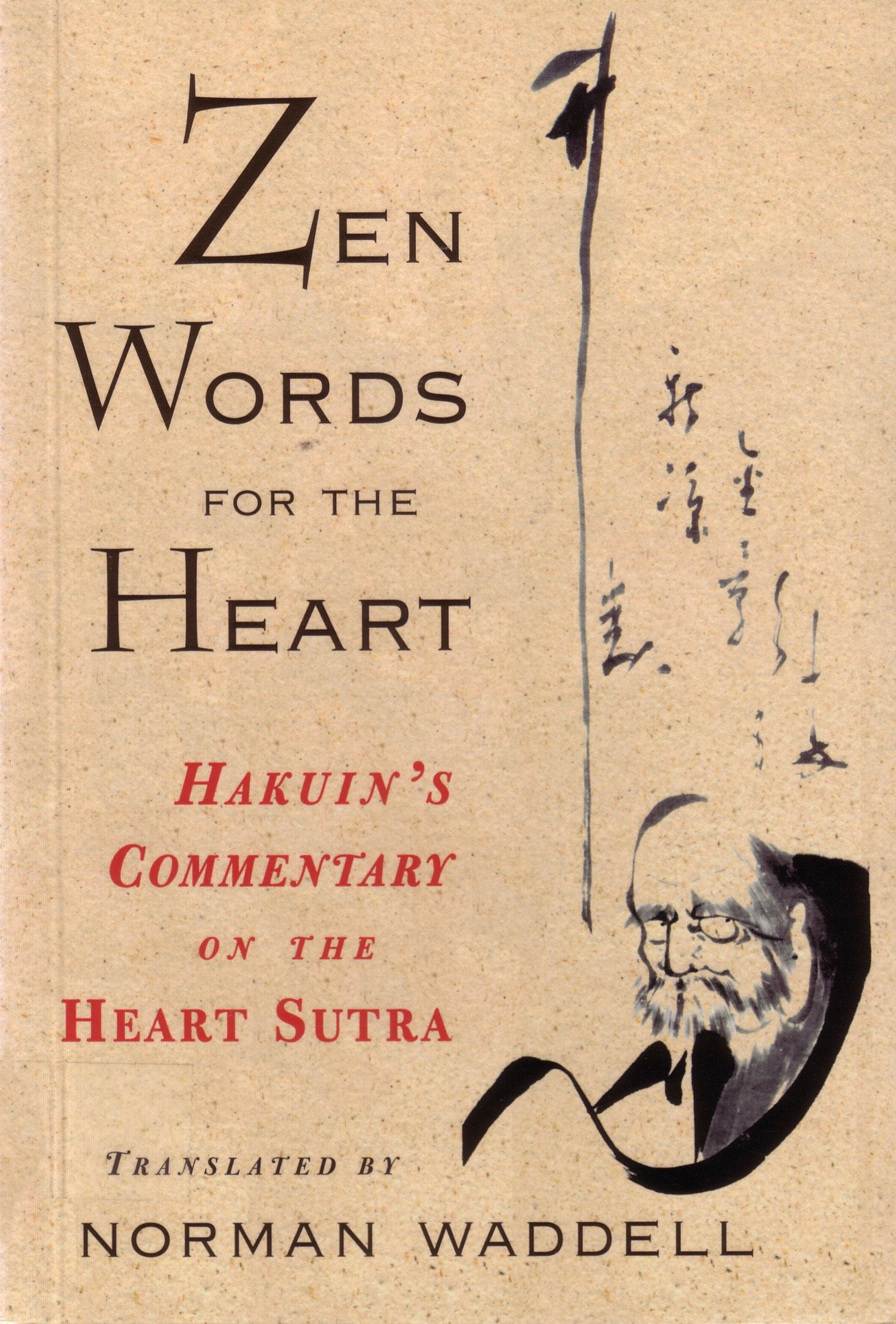 Zen Words For The Heart Hakuin s Commentary On The Heart Sutra zen-words-for-the-heart-hakuin-s-commentary-on-the-heart-sutra