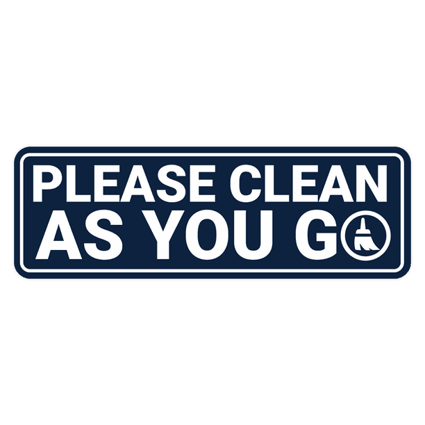 Standard Please Clean As You Go Sign (Navy Blue / White) - Large ...
