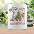 Christmas From Windows To Walls Im About To Deck These Halls Coffee ...