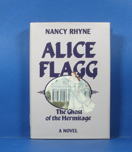 Pre-Owned Alice Flagg: The Ghost of the Hermitage (Hardcover ...
