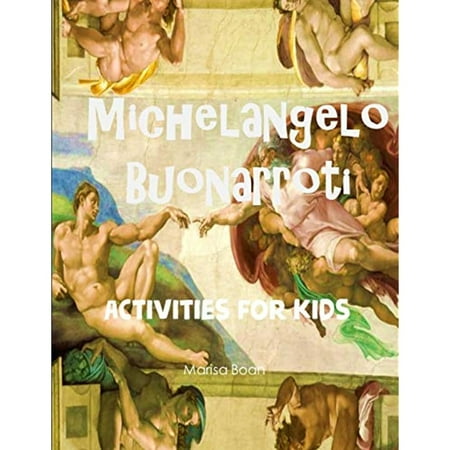 Michelangelo Buonarroti: Activities for Kids | Walmart Canada