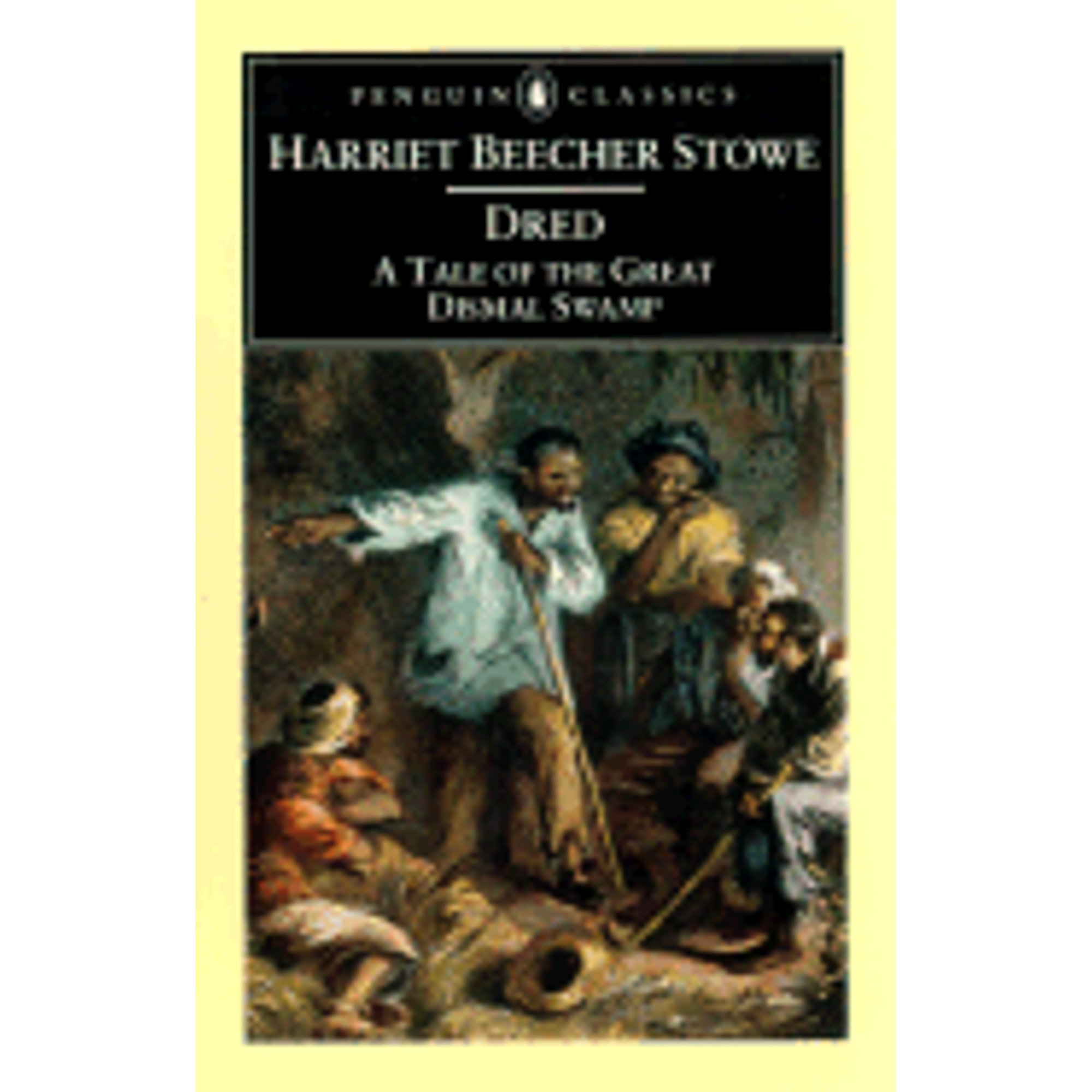 Pre-Owned Dred: A Tale of the Great Dismal Swamp (Penguin Classics ...