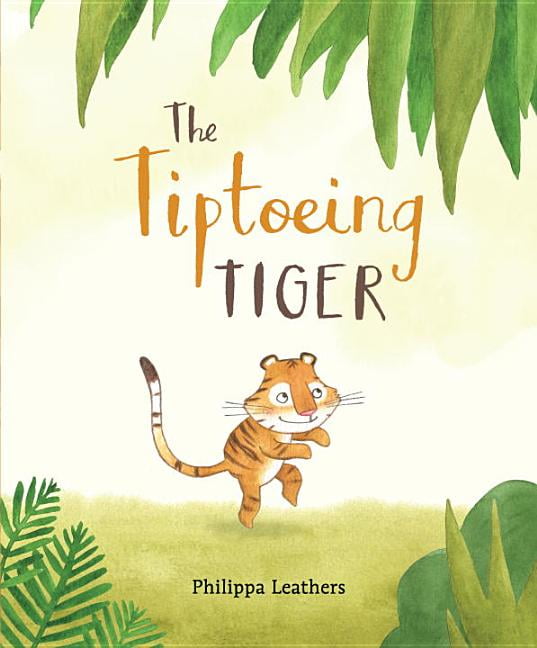 The Tiptoeing Tiger (Hardcover) - Walmart.com