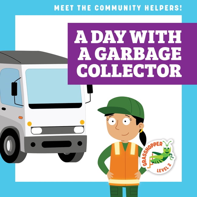 Meet the Community Helpers!: A Day with a Garbage Collector (Paperback ...