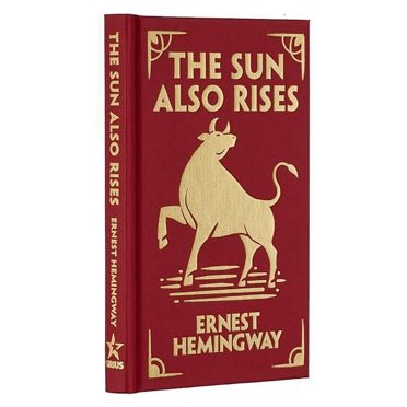Ernest Hemingway Selected Works: Three Stories & Ten Poems, In Our Time, The Torrents of Spring ...