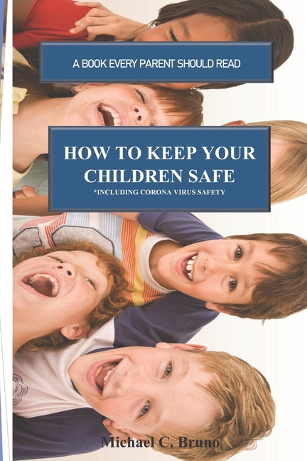 How to Keep Your Children Safe: A Book Every Parent Should Read ...