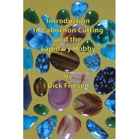 Introduction to Cabochon Cutting and the Lapidary Hobby | Walmart Canada