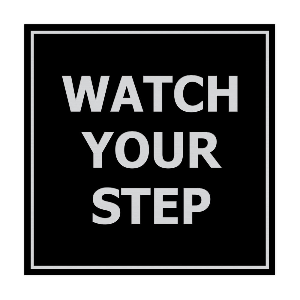 Square watch your step Sign (Black / Silver) - Large - Walmart.com