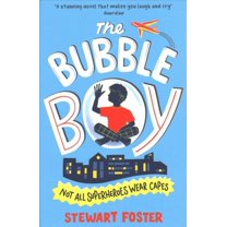 The Bubble Boy (Paperback) by Stewart Foster - Walmart.com