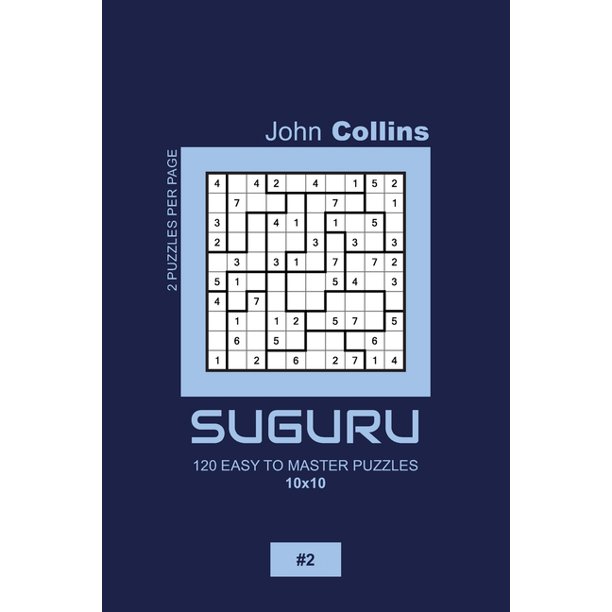 Suguru Puzzle Book 10x10: Suguru - 120 Easy To Master Puzzles 10x10 - 2 ...