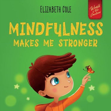 Breathe Like a Bear: 30 Mindful Moments for Kids to Feel Calm and ...